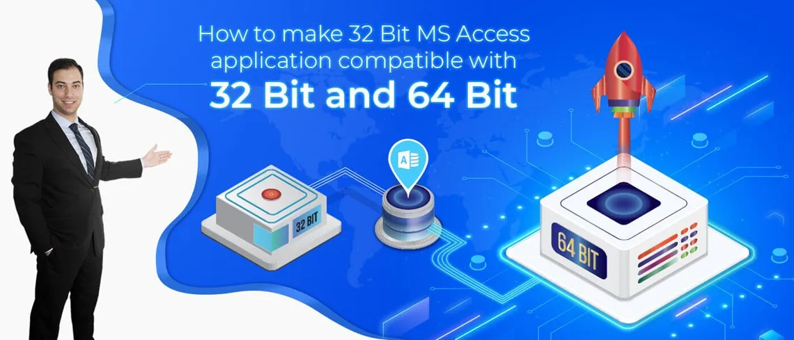 How to make 32 Bit MS Access application compataible with 64 bit?
