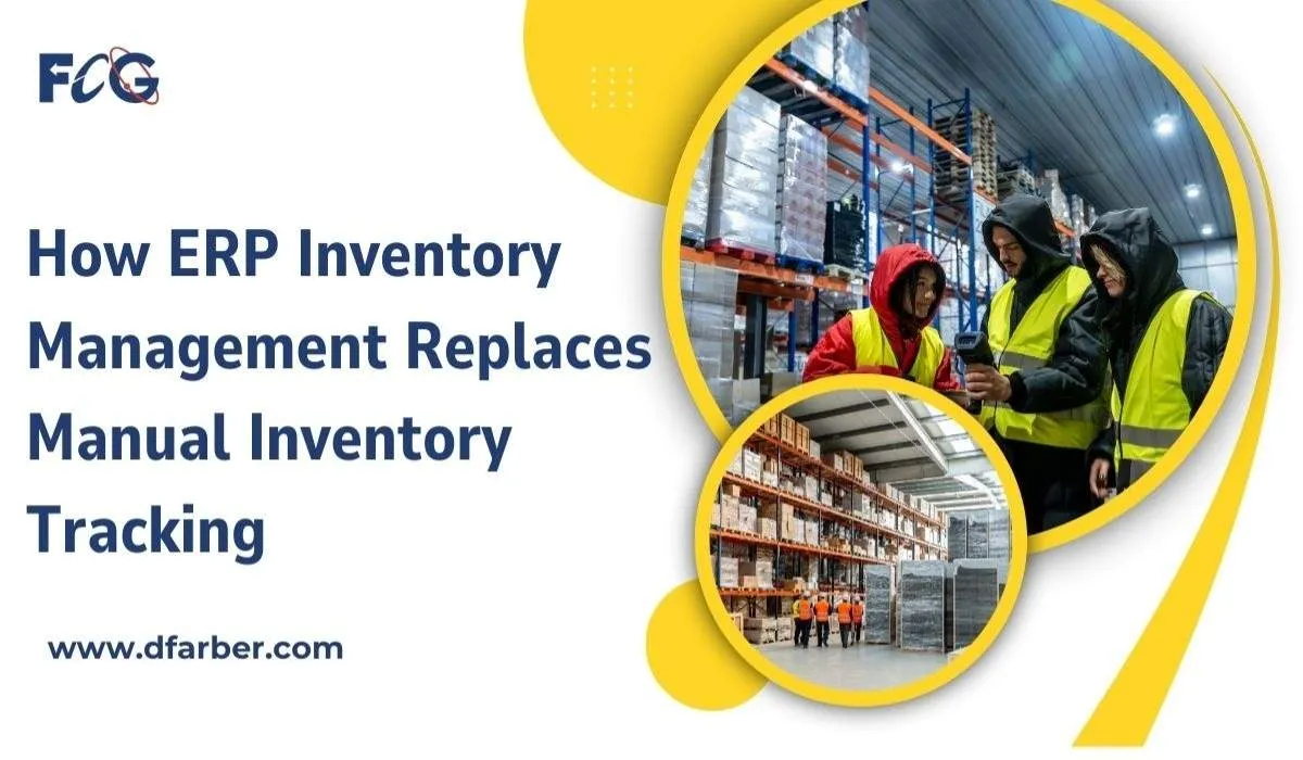 ERP Inventory Management Replacing Manual Tracking Systems